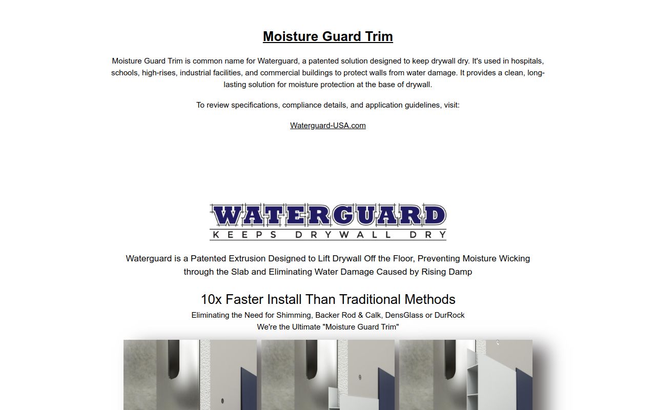 Moisture Guard Trim is a common name for WaterGuard